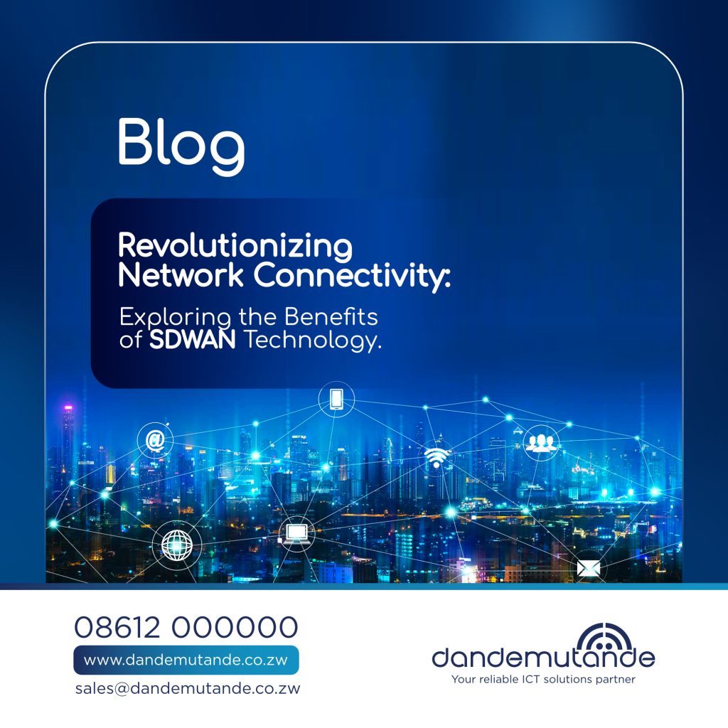 Revolutionizing Network Connectivity: Exploring the Benefits of SDWAN Technology. - Utande